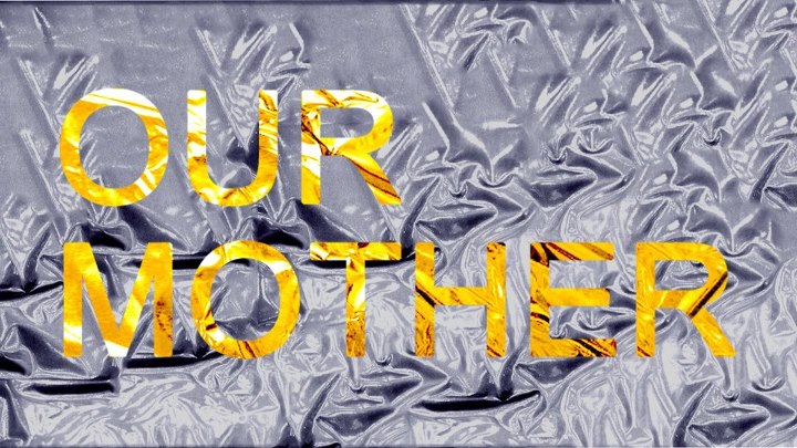 OUR MOTHER | Crack Magazine