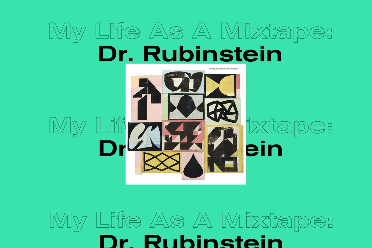 My Life as a Mixtape: Dr. Rubinstein